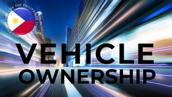 Vehicle Ownership Philippines (2026): Buying-Selling